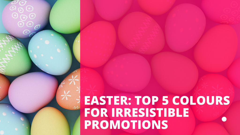 Easter: The Top 5 Colours For Irresistible Promotions • Peanut Designs