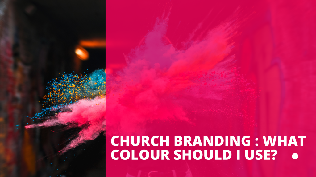 Church Branding : What Colour Should I Use? • Peanut Designs